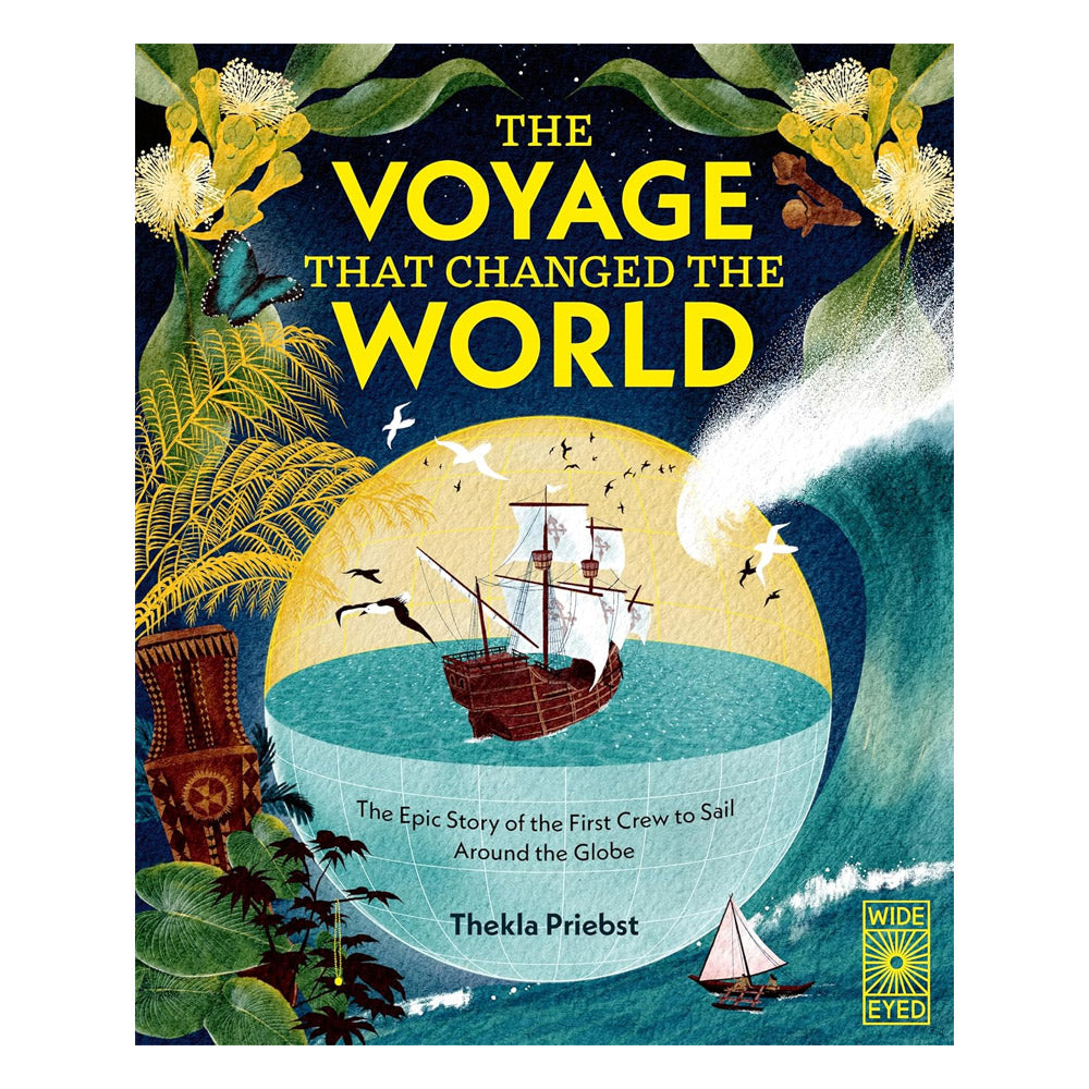 The Voyage That Changed The World: The Epic Story of The First Crew to ...