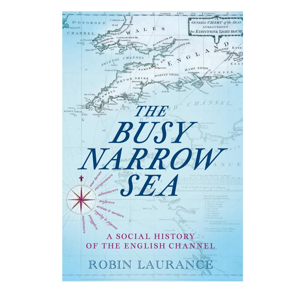 The The Busy Narrow Sea: A Social History of the English Channel ...